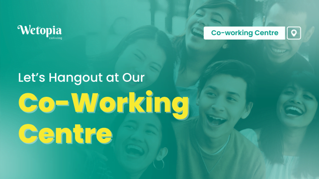 Wetopia Co-Working Center | Wetopia Coliving